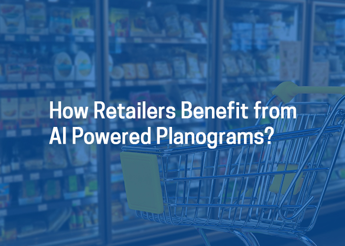 How Retailers Benefit from AI Powered Planograms?