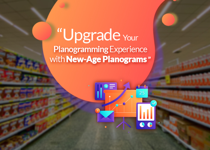 Upgrade Your Planogramming Experience with New-Age Planograms