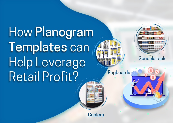 How Planogram Templates can Help Leverage Retail Profit?