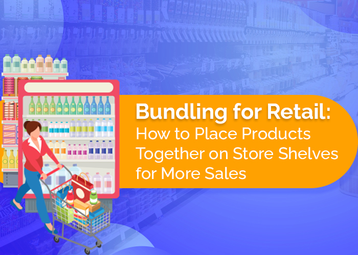 Bundling for Retail: How to Place Products Together on Store Shelves ...